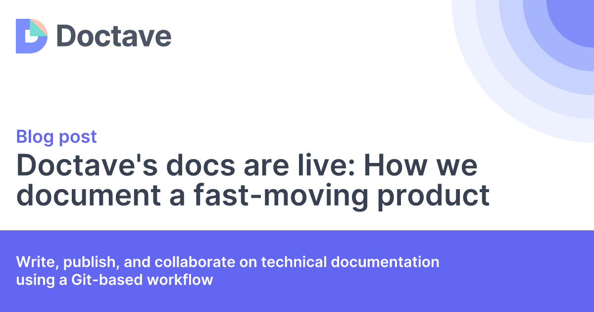 Doctave's docs are live: How we document a fast-moving product