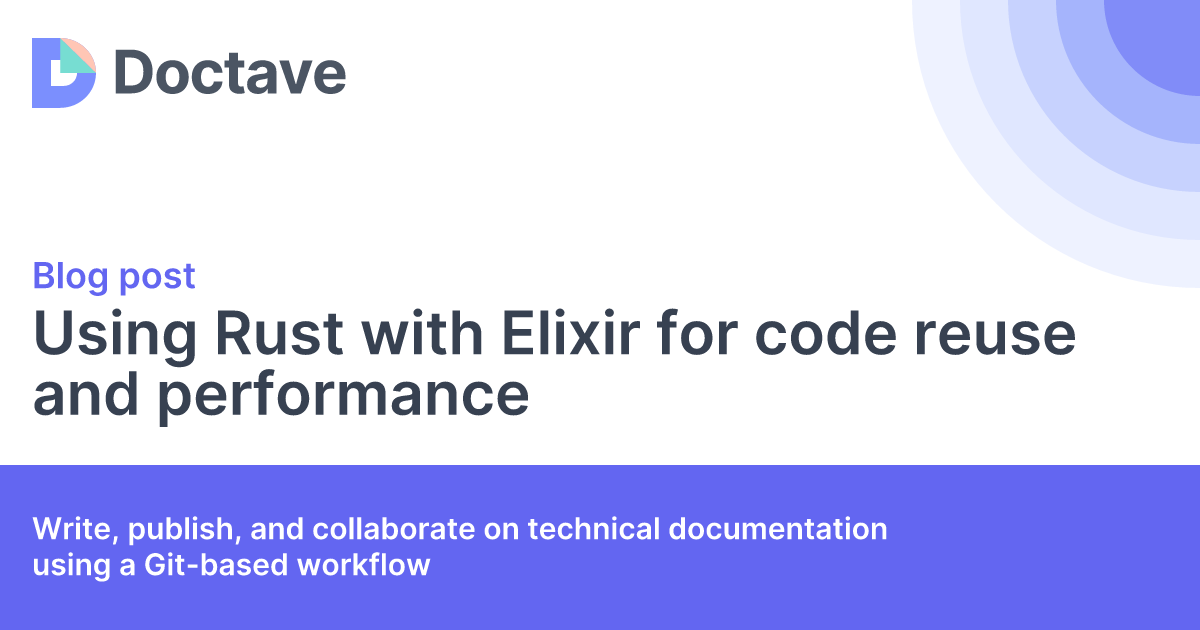 Using Rust With Elixir For Code Reuse And Performance